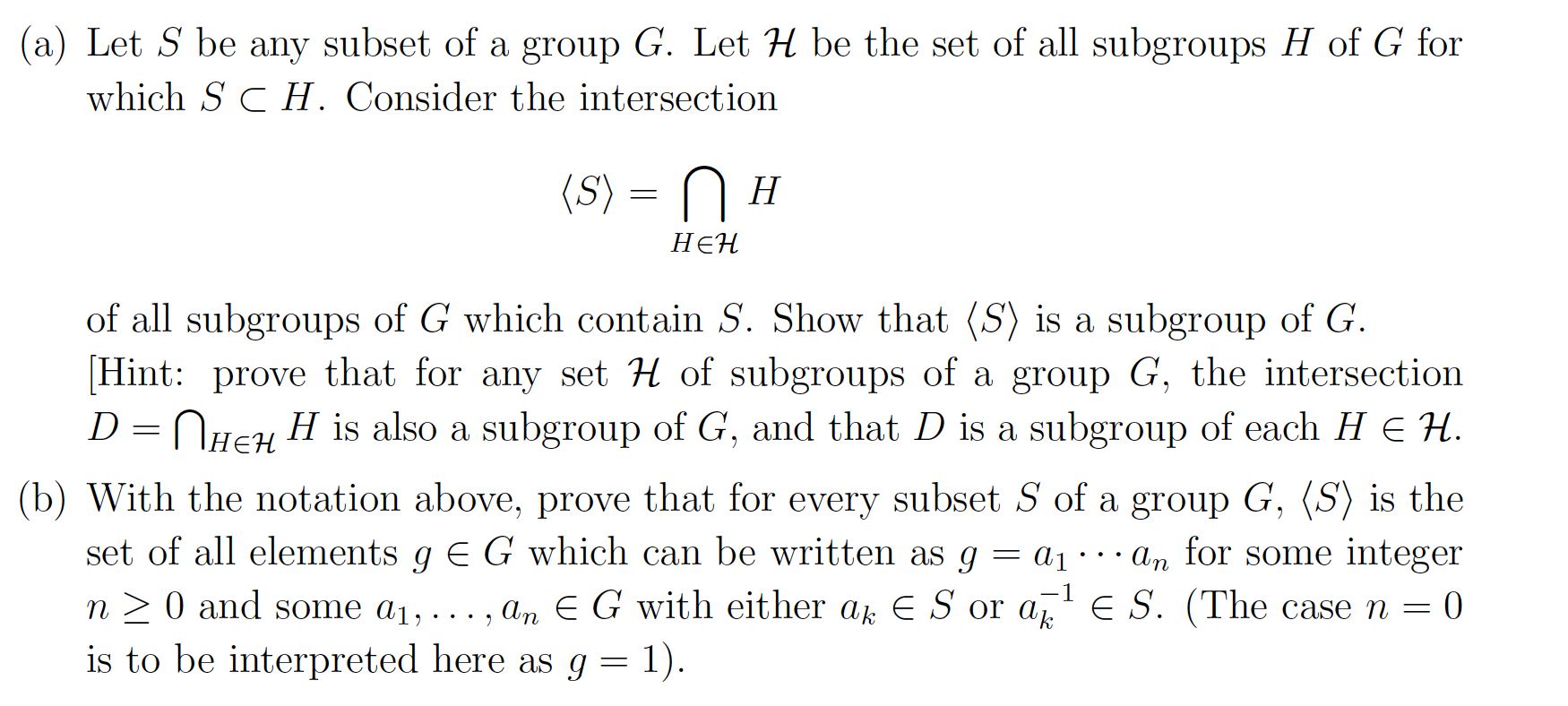 Solved a) Let S be any subset of a group G. Let H be the set | Chegg.com