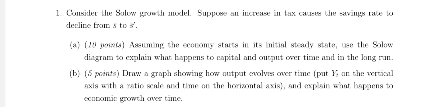 Solved 1. Consider the Solow growth model. Suppose an | Chegg.com