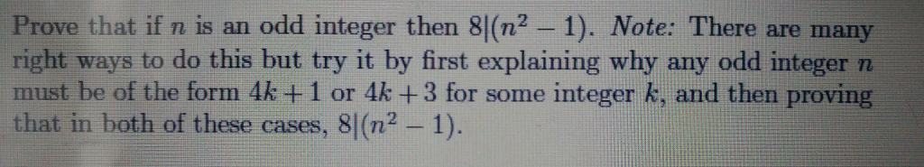 Solved Prove that if n is an odd integer then 8|(n2- 1). | Chegg.com