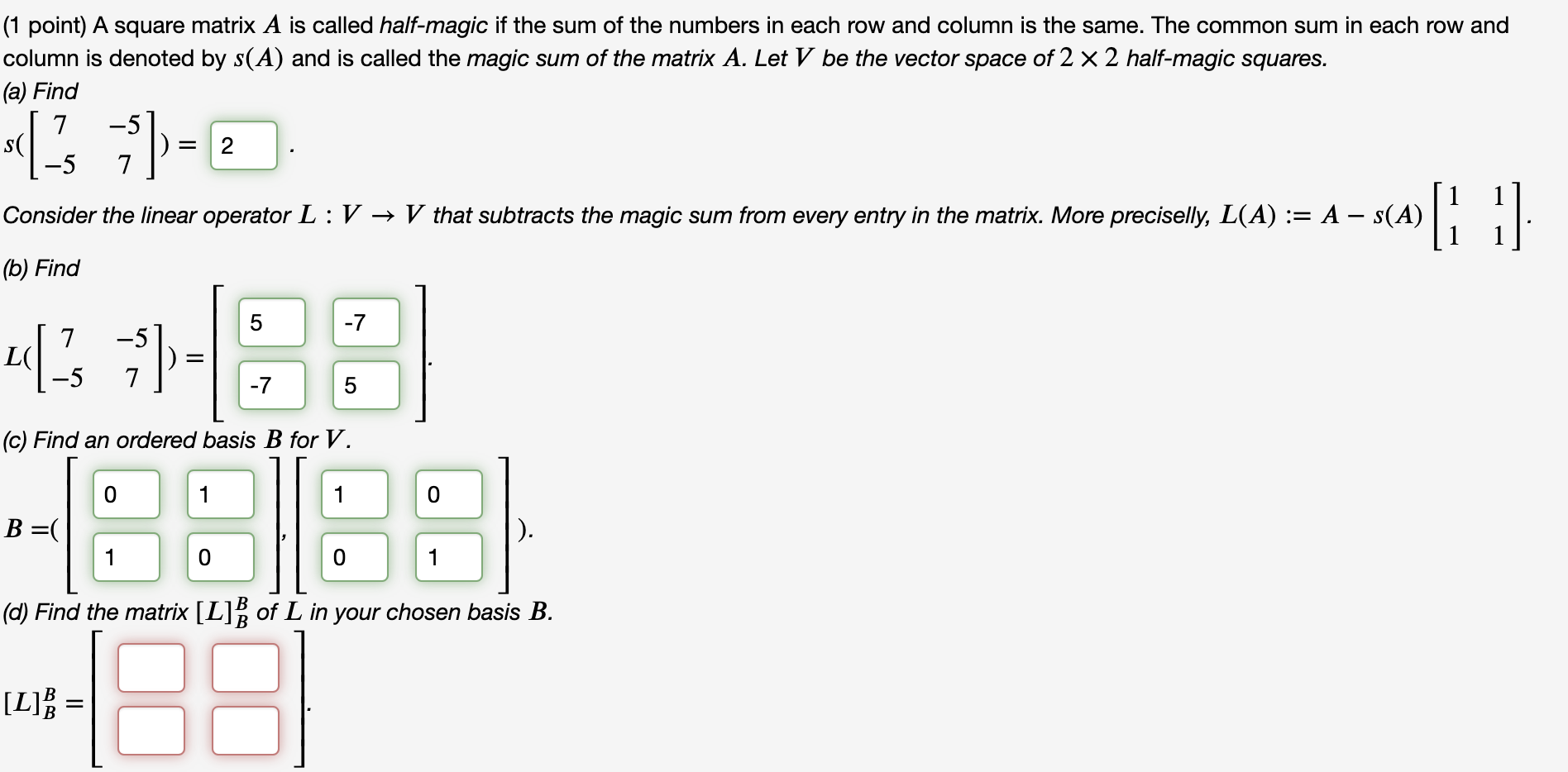 Solved (1 point) A square matrix A is called half-magic if | Chegg.com