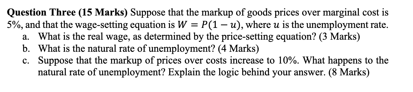 Solved Question Three (15 Marks) Suppose that the markup of | Chegg.com