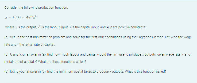 Solved Consider the following production function: x = | Chegg.com