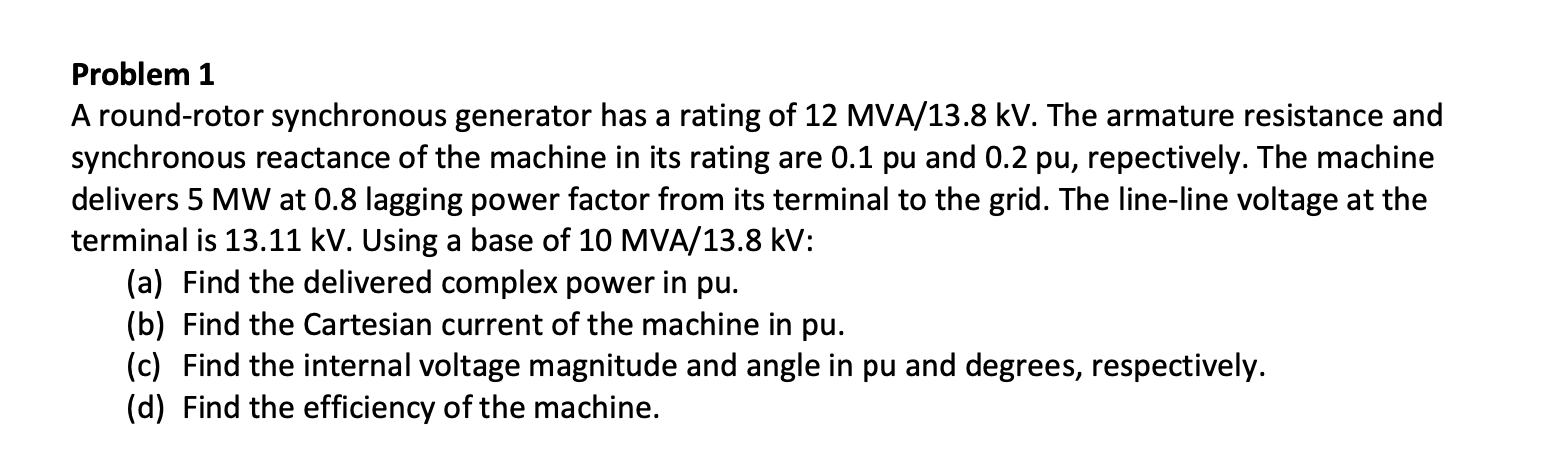 Solved Problem 1 A round-rotor synchronous generator has a | Chegg.com