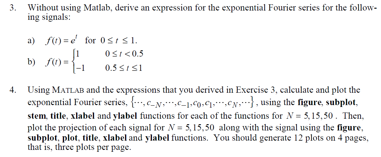 Solved 3. Without using Matlab, derive an expression for the | Chegg.com