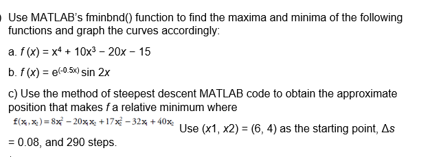 Solved Use MATLAB's fminbnd() function to find the maxima | Chegg.com
