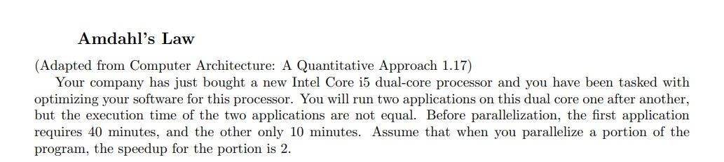 Solved Amdahl's Law (Adapted from Computer Architecture: A | Chegg.com