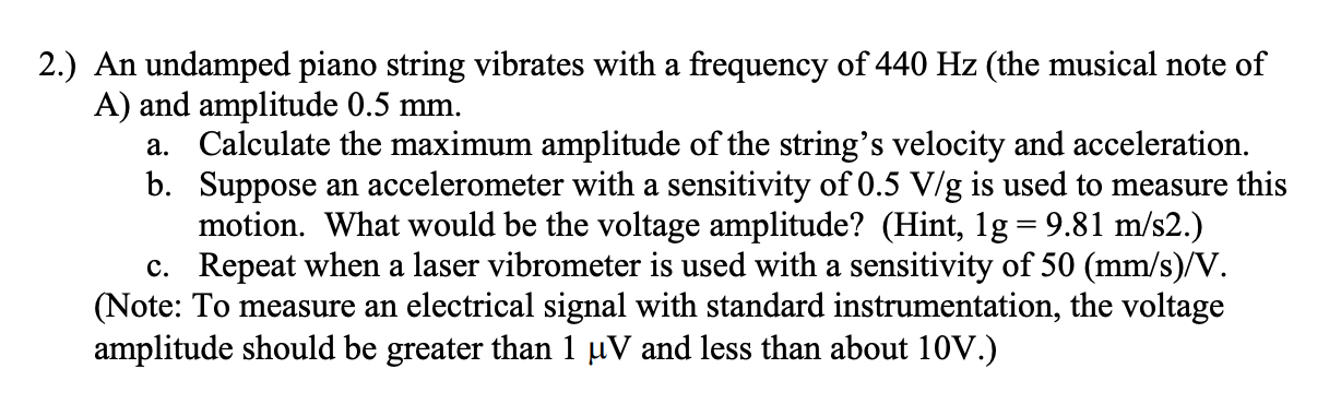 Solved 2.) An undamped piano string vibrates with a | Chegg.com