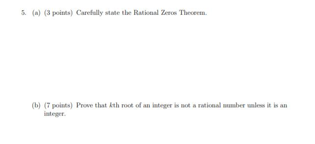 Solved 5. (a) (3 points) Carefully state the Rational Zeros | Chegg.com