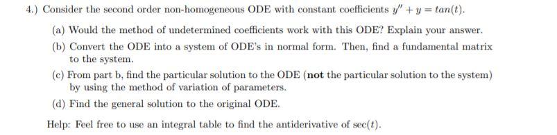 Solved 4.) Consider the second order non-homogeneous ODE | Chegg.com