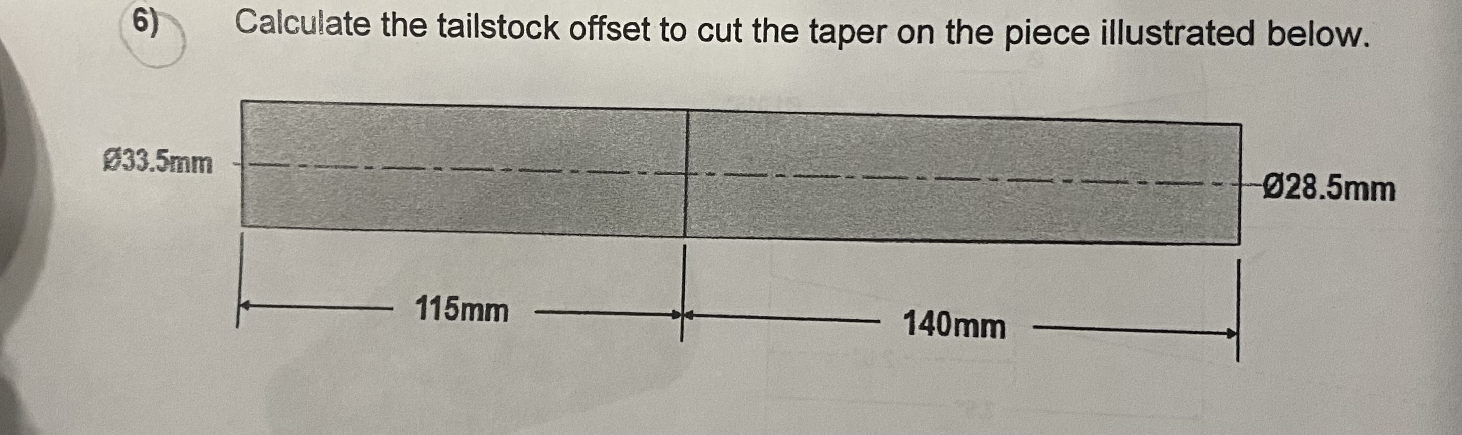 Solved Calculate the tailstock offset to ﻿cut the taper on | Chegg.com
