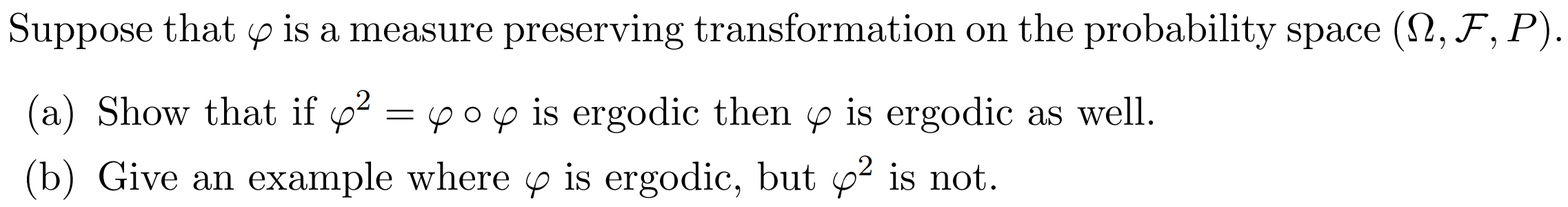 Solved Suppose that φ is a measure preserving transformation | Chegg.com