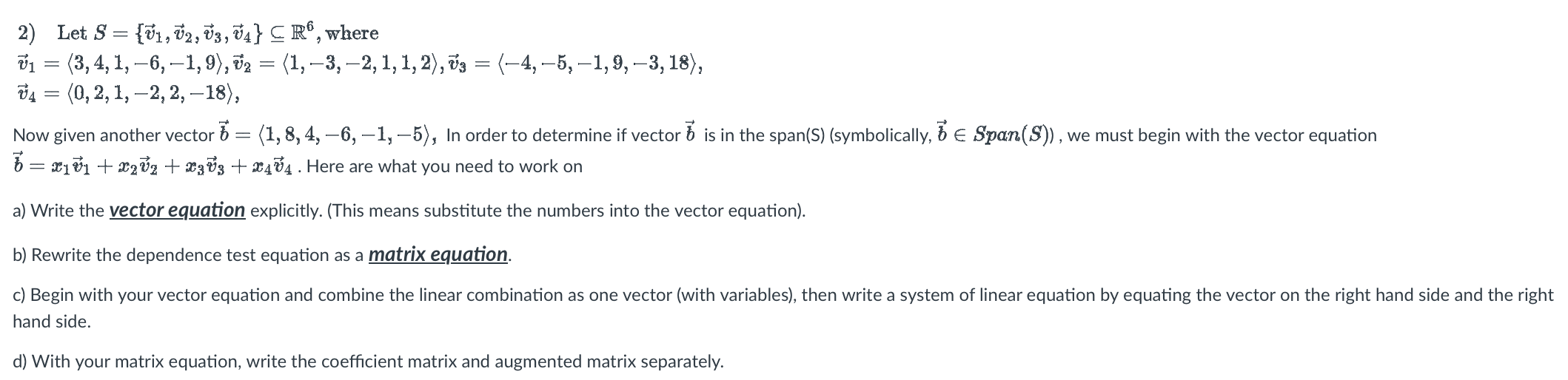Solved 2) Let S={v1,v2,v3,v4}⊆R6, where | Chegg.com