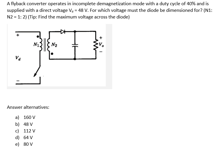 Solved A flyback converter operates in incomplete | Chegg.com