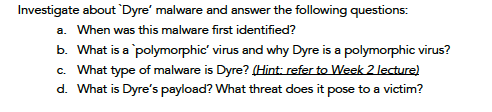 Solved Investigate about Dyre malware and answer the | Chegg.com