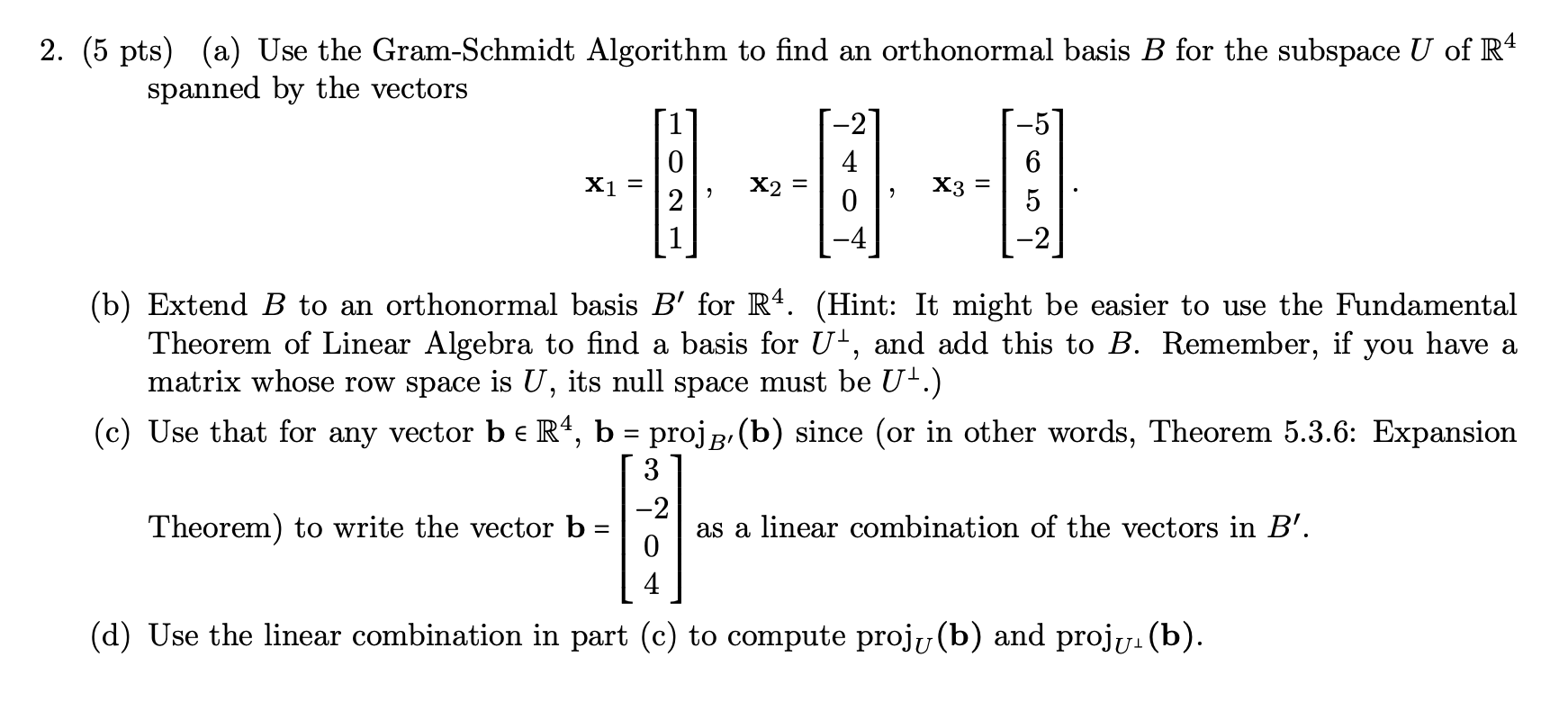 Solved 2. (5 pts) (a) Use the Gram-Schmidt Algorithm to find | Chegg.com