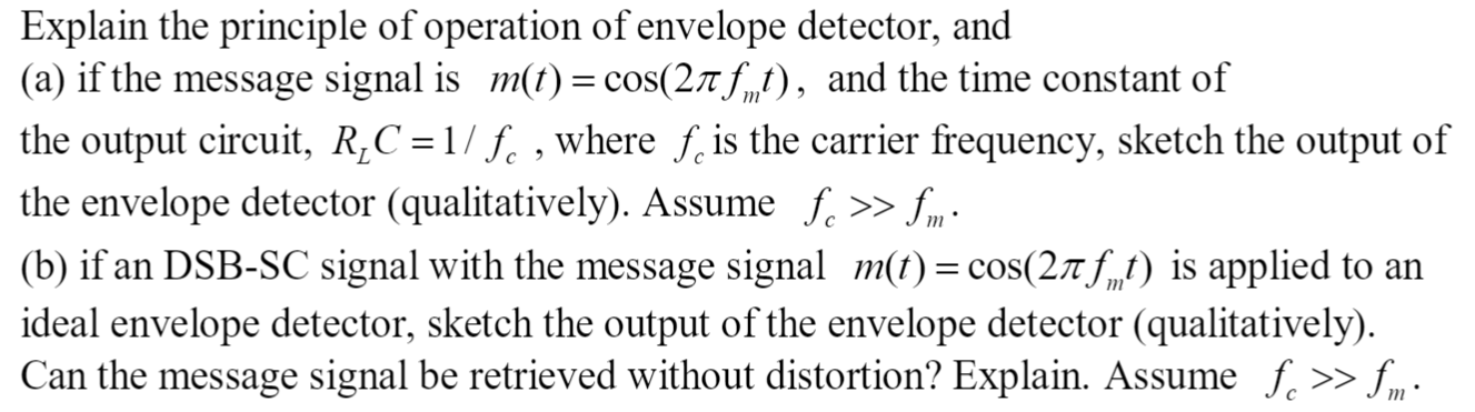 Solved Explain the principle of operation of envelope | Chegg.com