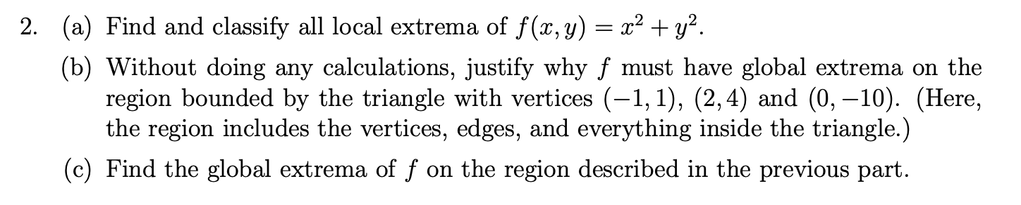 Solved (a) Find and classify all local extrema of | Chegg.com