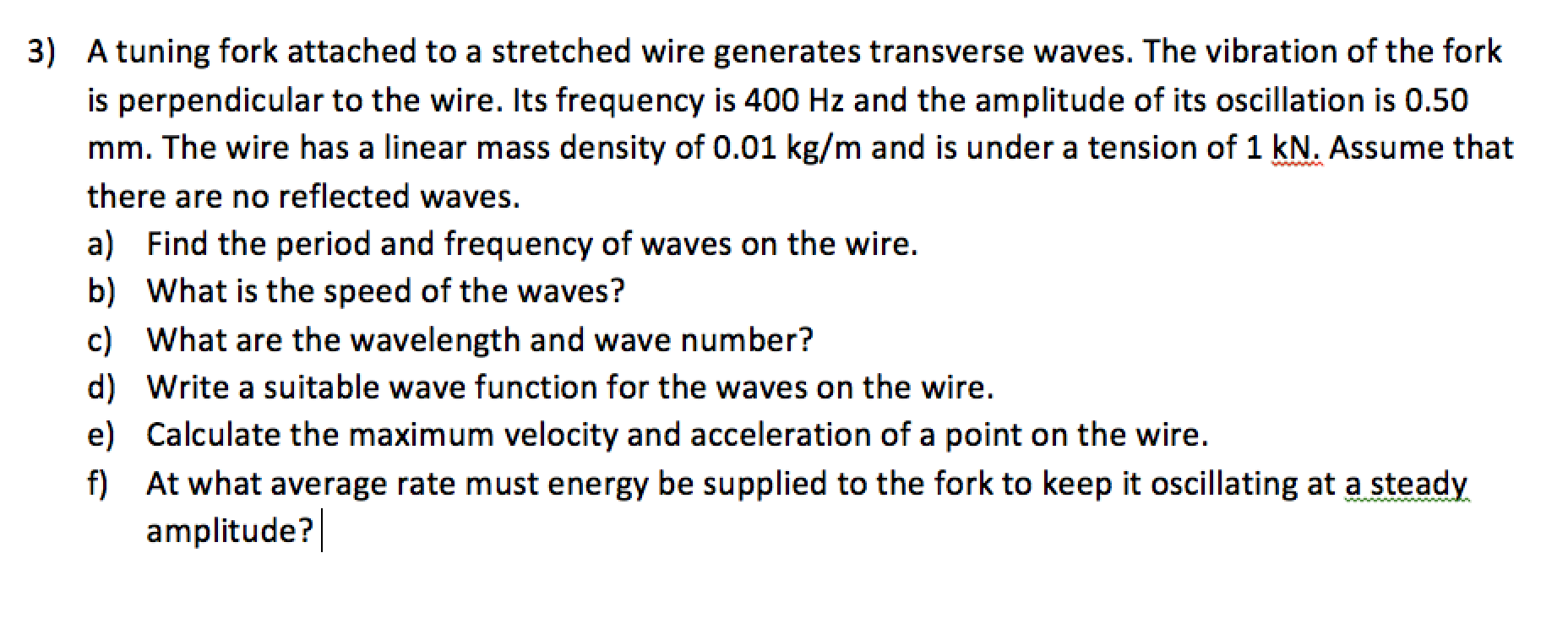 Solved 3) A tuning fork attached to a stretched wire | Chegg.com