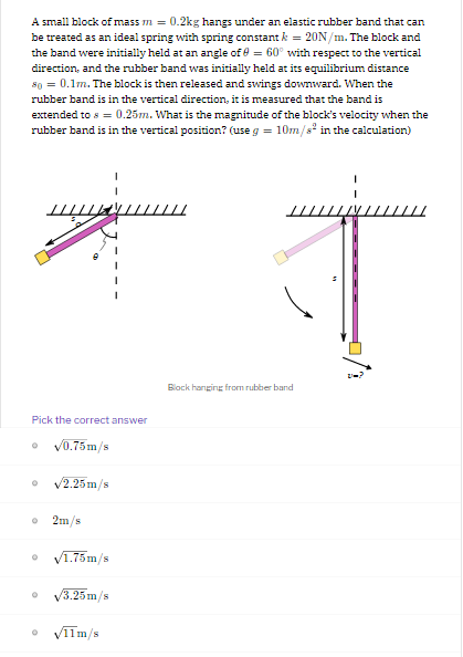 Solved A small block of mass m = 0.2kg hangs under an | Chegg.com