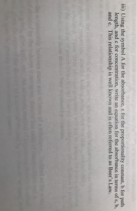 Solved iii) Using the symbol A for the absorbance, e for the | Chegg.com