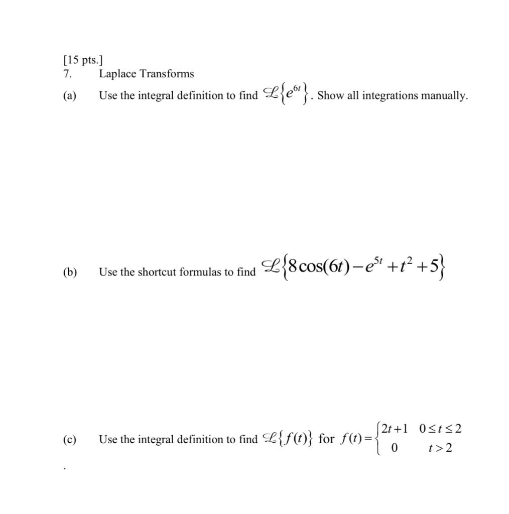 Solved [15 pts.] 7. Laplace Transforms (a) Use the integral | Chegg.com