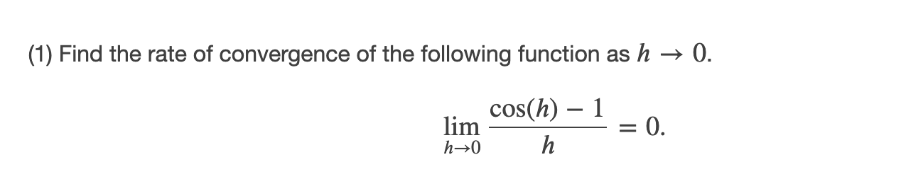 Solved (1) Find the rate of convergence of the following | Chegg.com