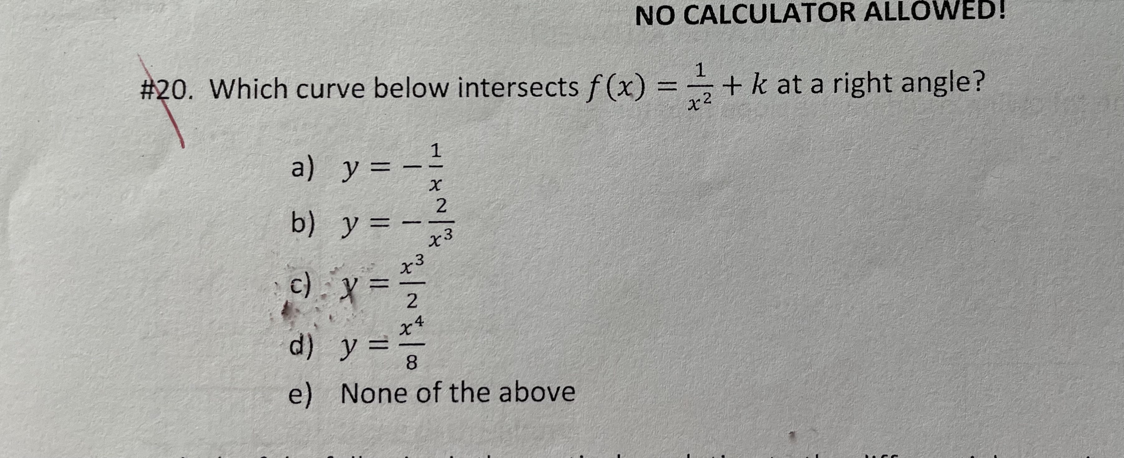 Solved \#20. Which curve below intersects f(x)=x21+k at a | Chegg.com