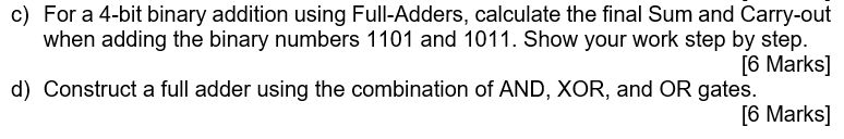 Solved c) ﻿For a 4-bit binary addition using Full-Adders, | Chegg.com