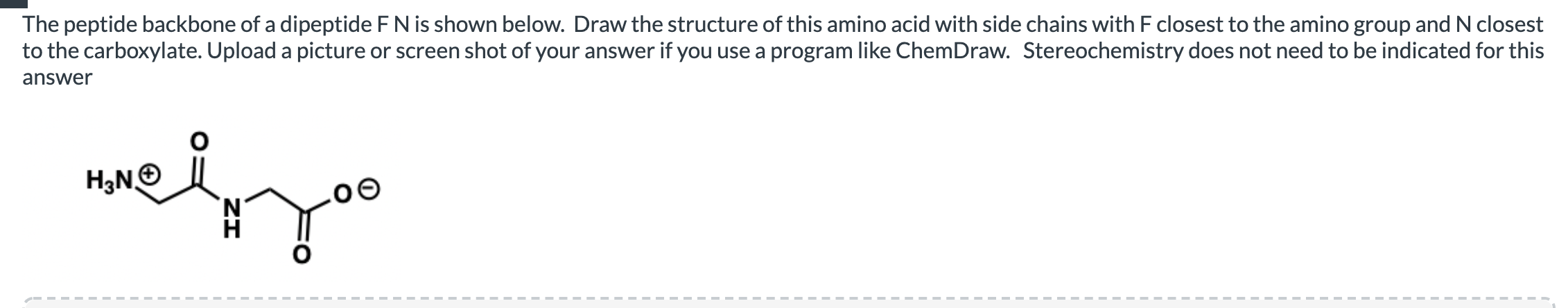 Solved The peptide backbone of a dipeptide F N is shown | Chegg.com