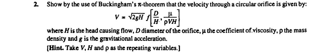 Solved V=2gHf[HD,ρVHμ] where H is the head causing flow, D | Chegg.com