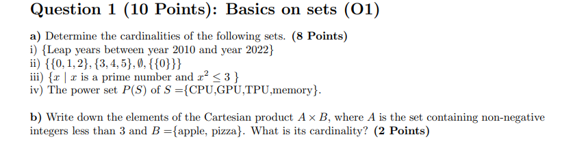 Solved Question 1 (10 Points): Basics on sets (01) a) | Chegg.com