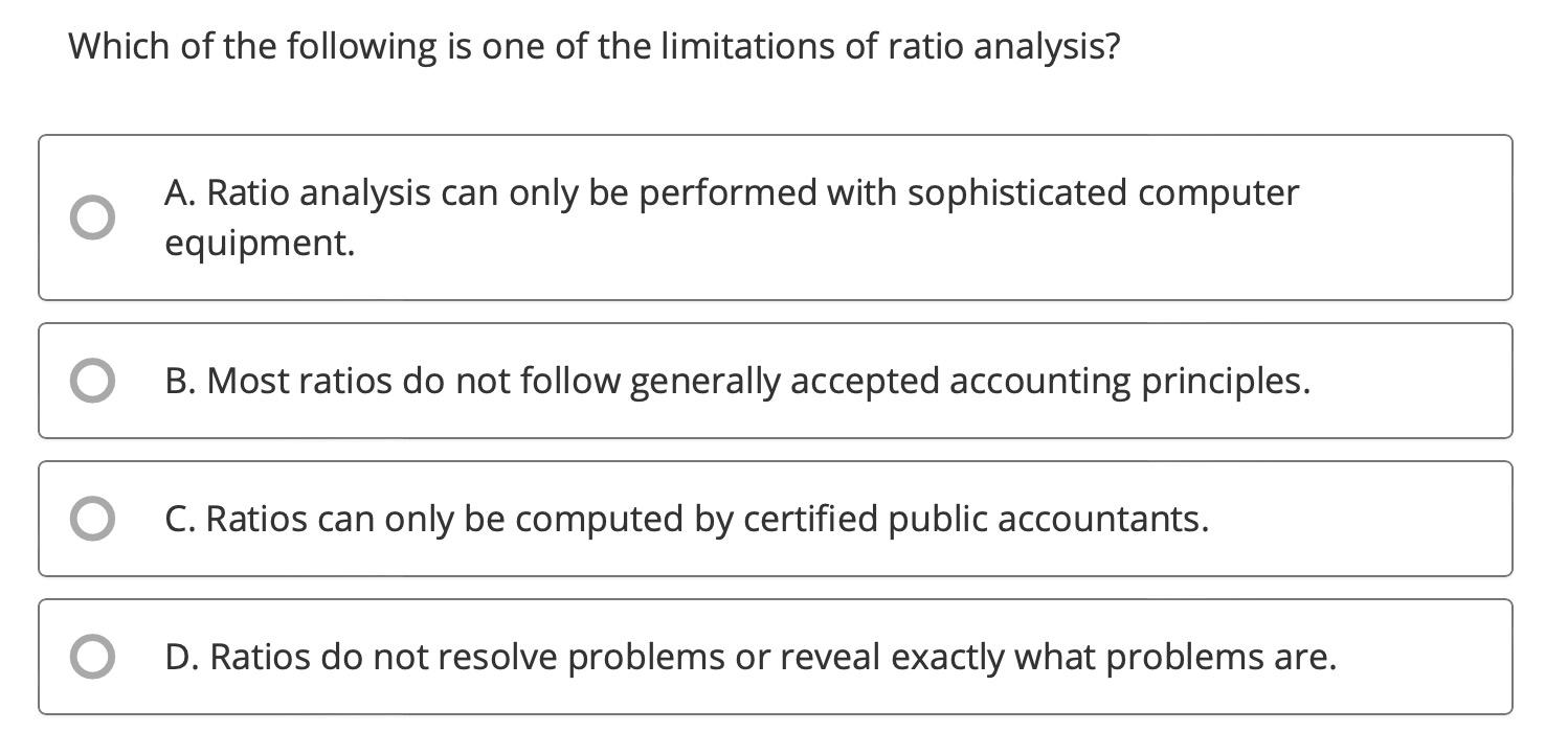 Solved Which of the following is one of the limitations of | Chegg.com