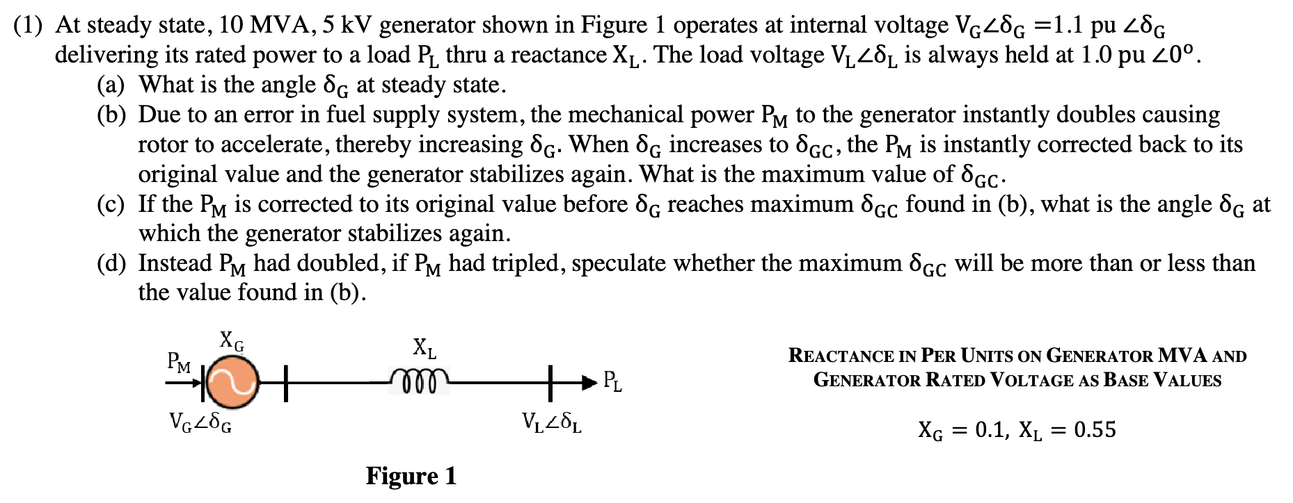 Solved by an EXPERT (1) At ﻿steady state, 10MVA,5kV ﻿generator shown in ...