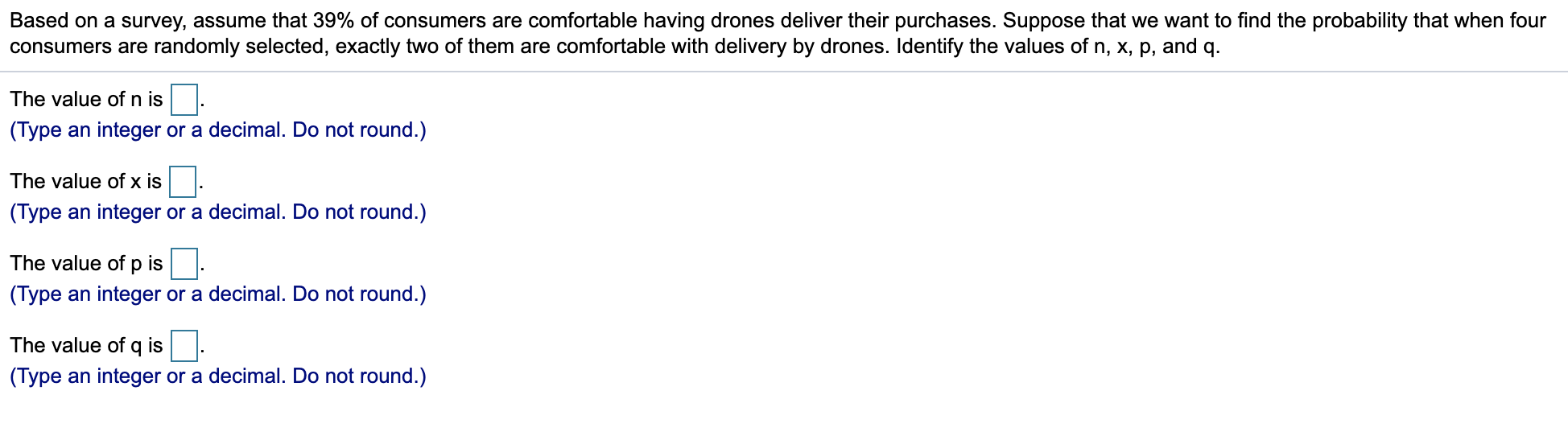 Solved Based on a survey, assume that 39% of consumers are | Chegg.com