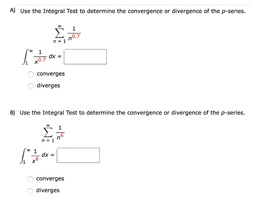 Solved A) Use the Integral Test to determine the convergence | Chegg.com