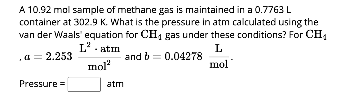 Solved A 10.92 mol sample of methane gas is maintained in a | Chegg.com