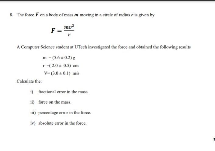 Solved 8. The force F on a body of mass m moving in a circle | Chegg.com