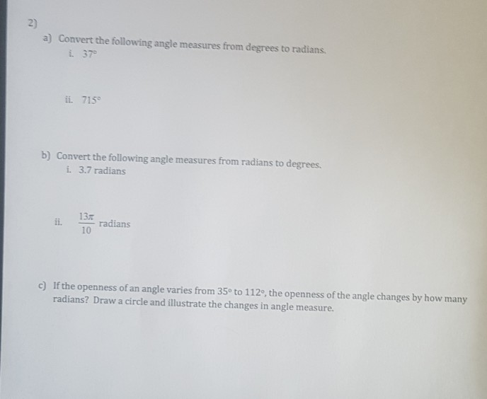 Solved a) Convert the following angle measures from degrees | Chegg.com