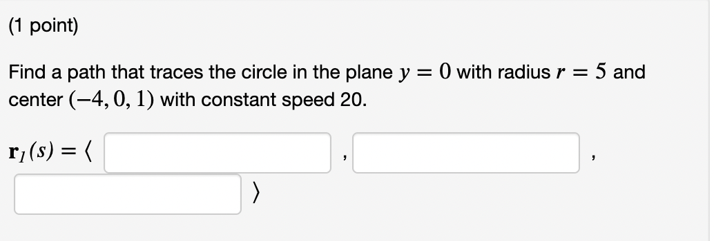 Solved (1 point) Find a path that traces the circle in the | Chegg.com