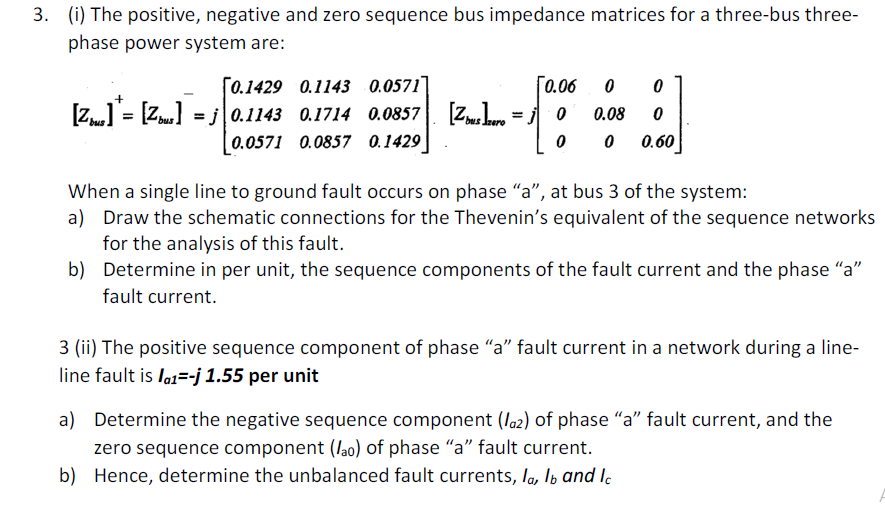 Solved 3. (i) The positive, negative and zero sequence bus | Chegg.com