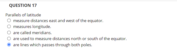 Solved QUESTION 17Parallels of latitudemeasure distances | Chegg.com