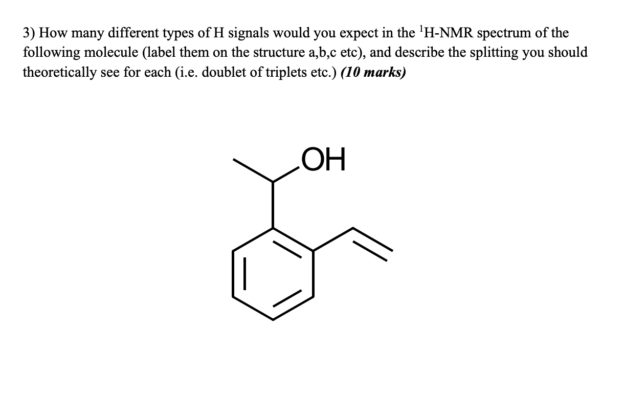 Solved 3) How many different types of H signals would you | Chegg.com
