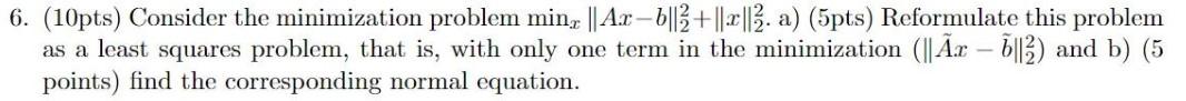 Solved 3. (10pts) Consider the minimization problem | Chegg.com