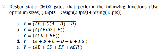 Solved Design static CMOS gates that perform the following | Chegg.com