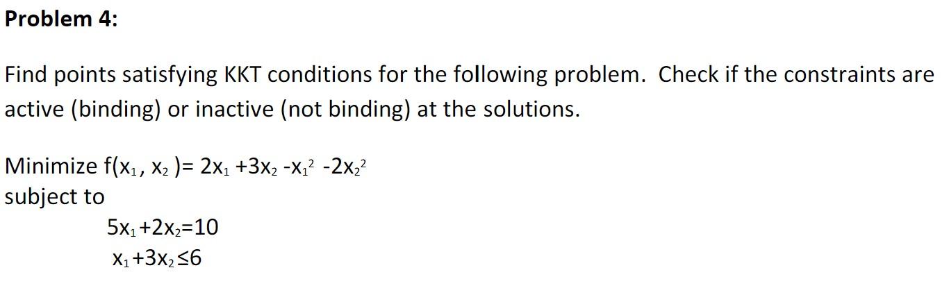 Solved Find points satisfying KKT conditions for the | Chegg.com
