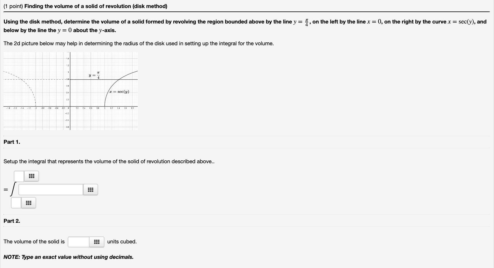 Solved (1 point) Finding the volume of a solid of revolution | Chegg.com