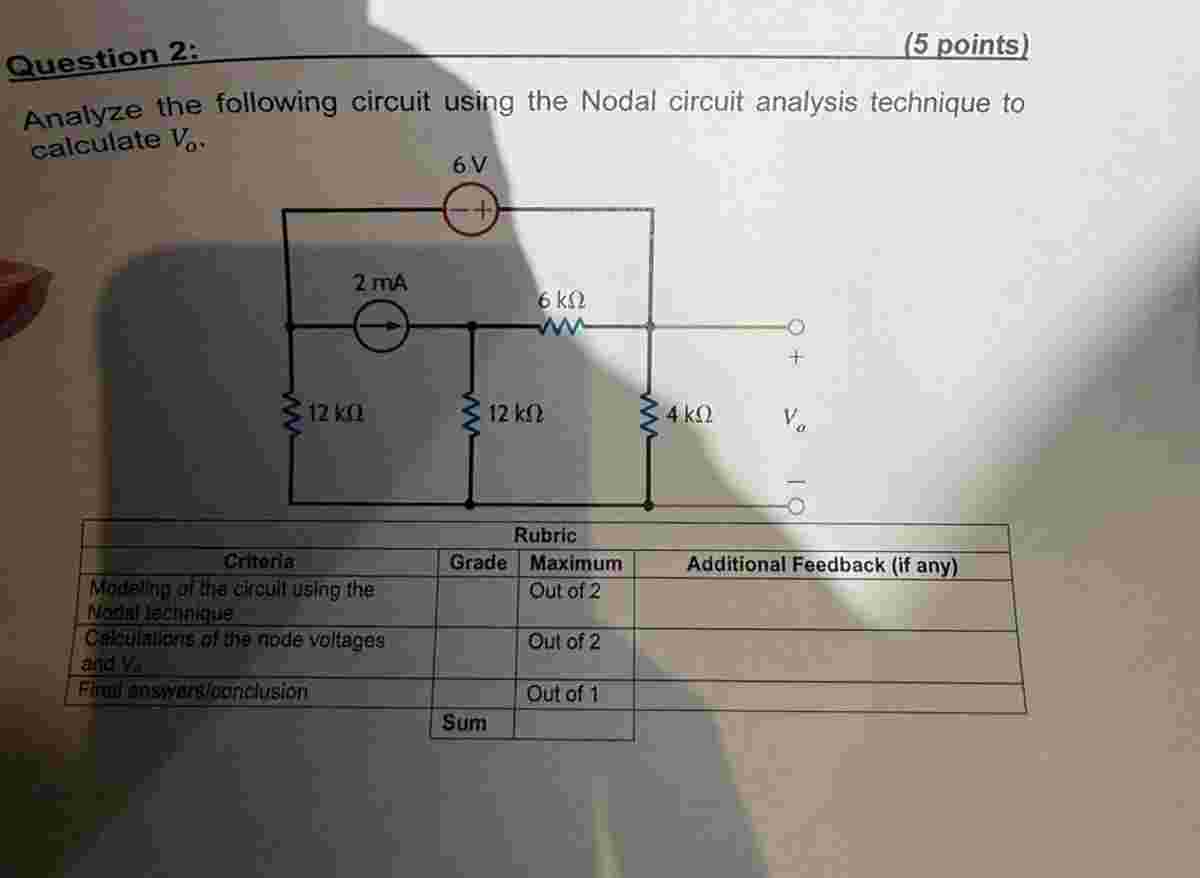 Solved Question 2: Analyze the following circuit using the | Chegg.com