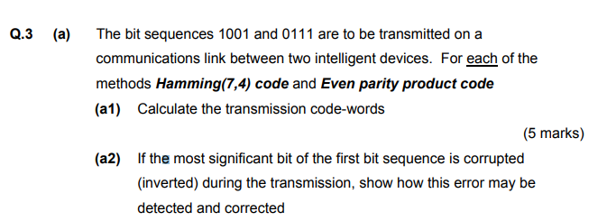 Solved Q.3 (a) The bit sequences 1001 and 0111 are to be | Chegg.com