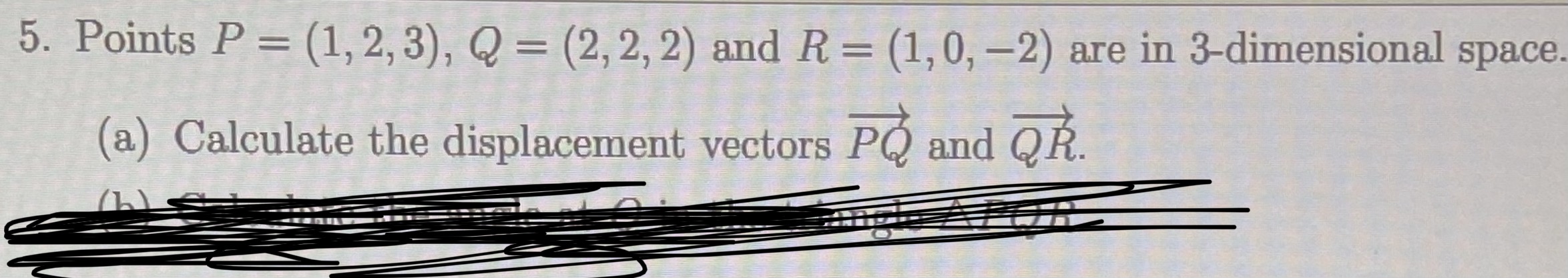Solved 5. Points P=(1,2,3),Q=(2,2,2) and R=(1,0,−2) are in | Chegg.com
