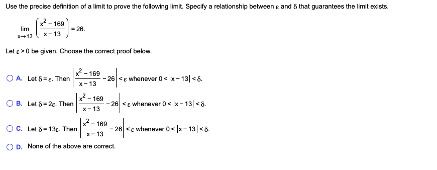 Solved Use the precise definition of a limit to prove the | Chegg.com